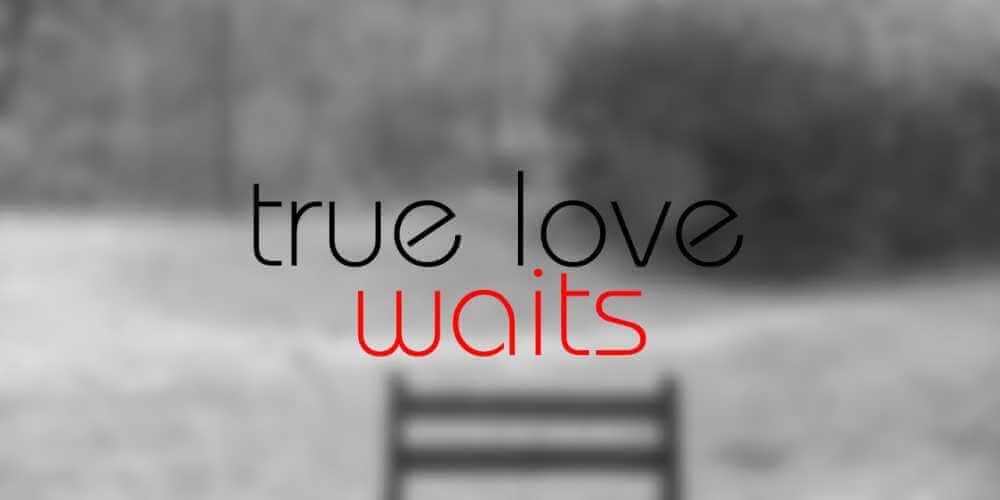 True Love Waits: Understanding Sexual Purity - Virginia Christian Alliance