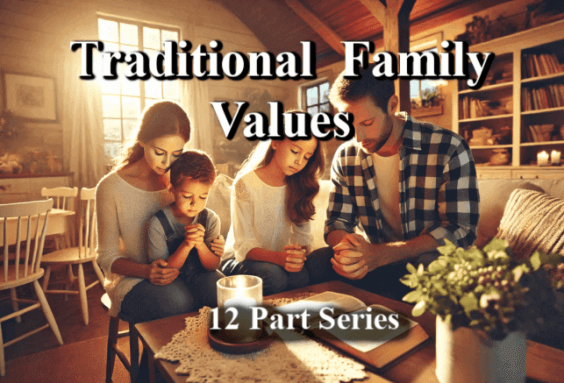 Traditional Family Values Part 6: The Biblical Perspective on Divorce ...